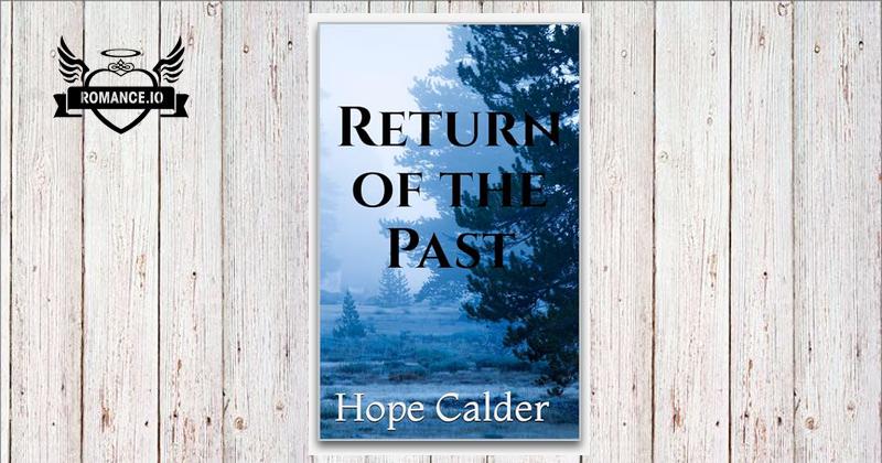 Return of the Past by Hope Calder