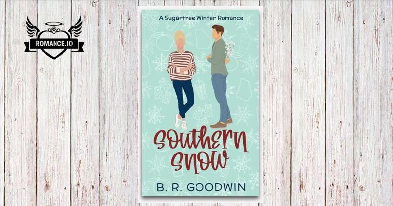 Southern Snow: A Sugartree Winter Romance by B R Goodwin