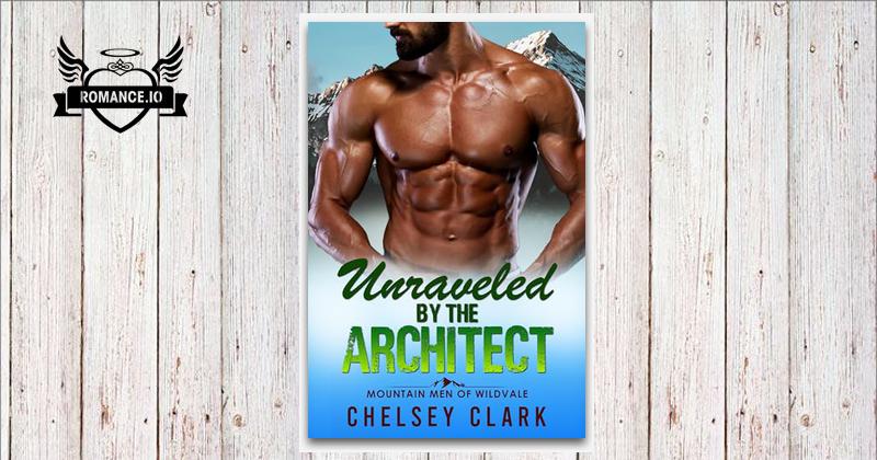 Unraveled by the Architect: Mountain Man Forced Proximity Romance by ...