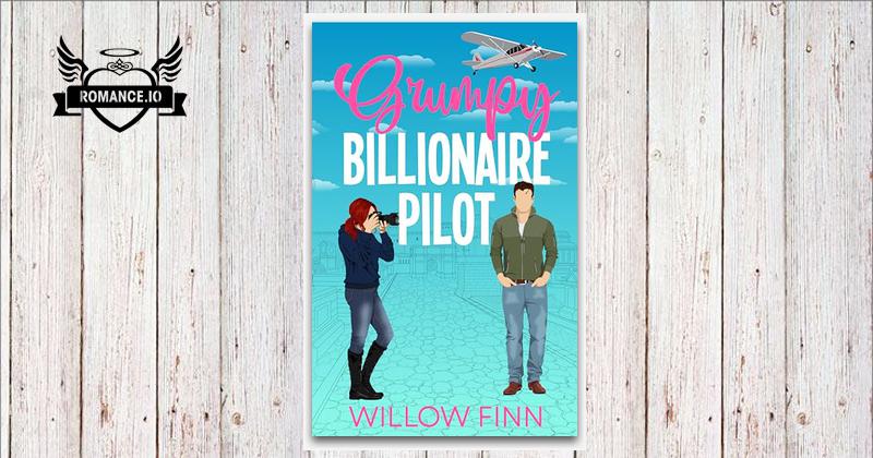 Grumpy Billionaire Pilot: An Opposites Attract Stuck Together Romance ...