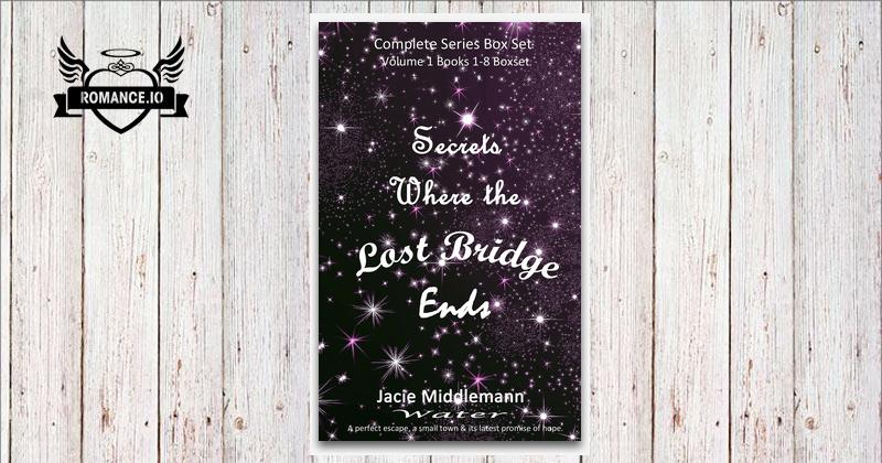 Secrets Where the Lost Bridge Ends Complete Box Set by Jacie Middlemann