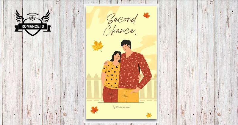 Second Chance Love Story by Chris Marvel.