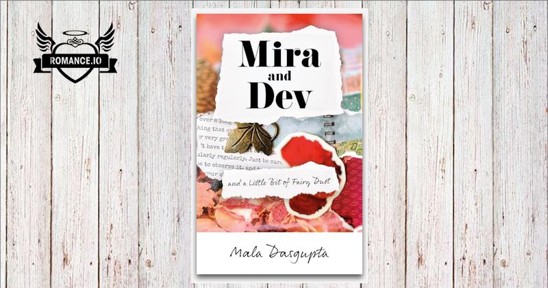 Mira and Dev: and a Little Bit of Fairy Dust by Mala Dasgupta