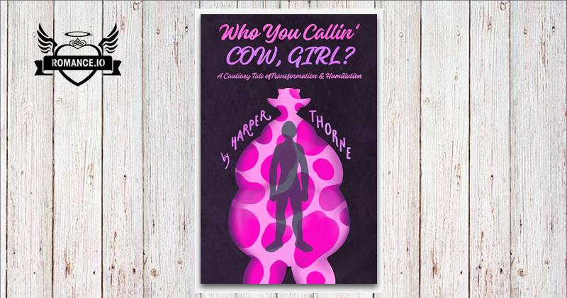 Who You Callin' Cow, Girl?: A Cautionary Tale of Transformation ...