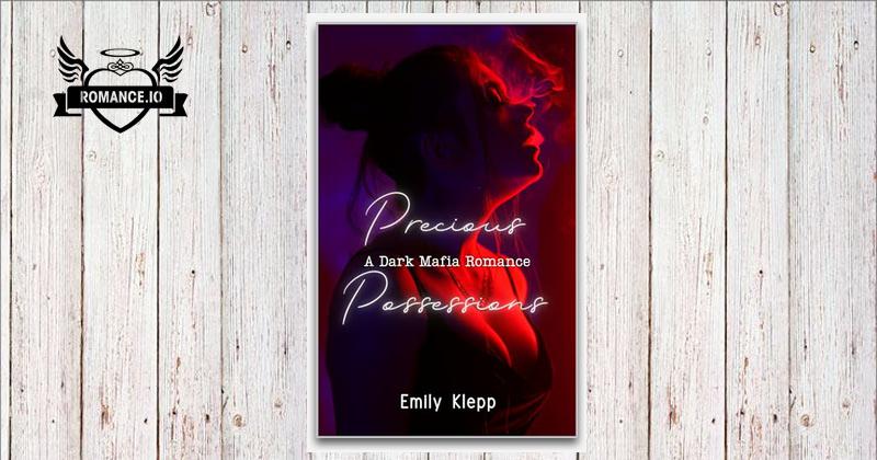 Precious Possessions: A Dark Mafia Romance by Emily Klepp, Amanda Jones, Morgan Jones