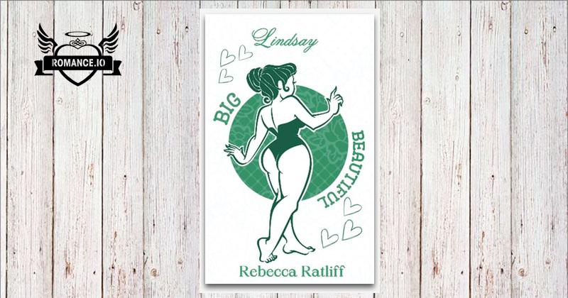 Lindsay: Big Beautiful Series by Rebecca Ratliff