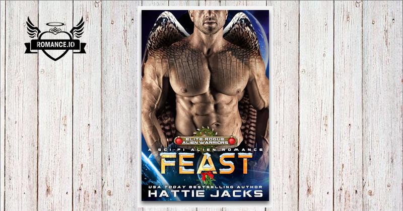 Feast: A Sci-Fi Alien Romance by Hattie Jacks
