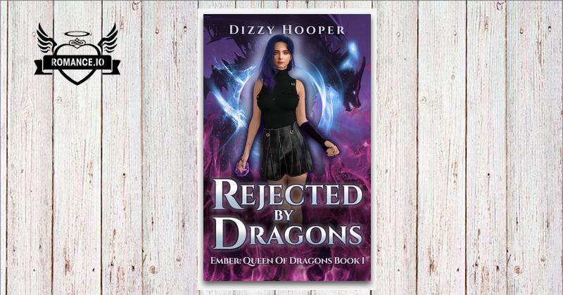 Rejected By Dragons by Dizzy Hooper