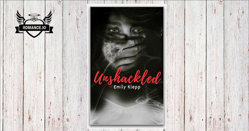 Unshackled by Emily Klepp, Amanda Austin, Morgan Jones