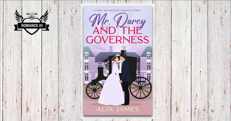 Mr. Darcy and the Governess by Alix James
