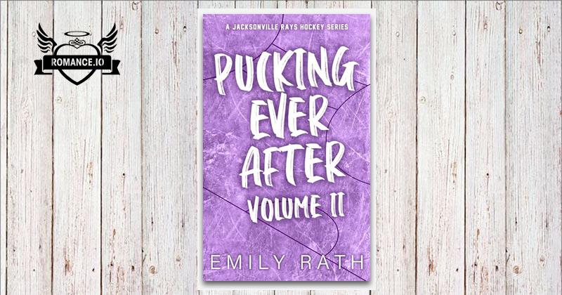 Pucking Ever After: Volume 2 by Emily Rath
