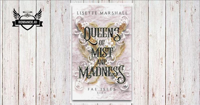 Queens of Mist and Madness by Lisette Marshall