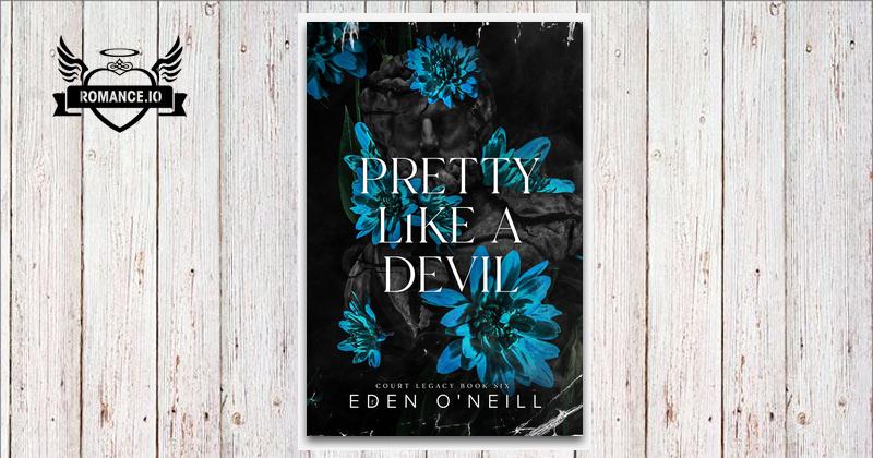 Pretty Like A Devil by Eden O'Neill