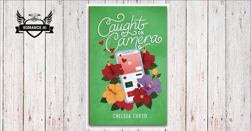 Caught on Camera by Chelsea Curto