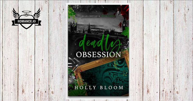 Deadly Obsession by Holly Bloom