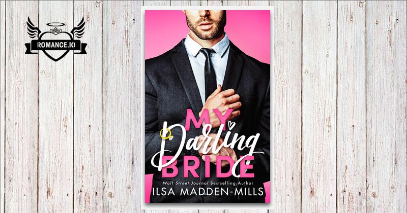My Darling Bride by Ilsa Madden-Mills
