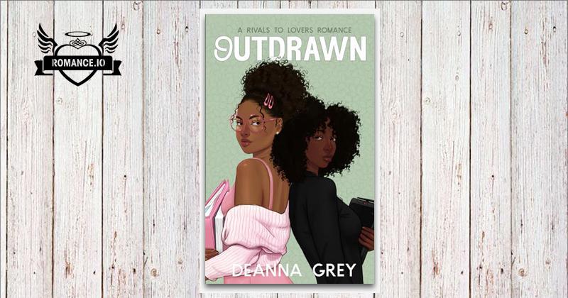 Outdrawn by Deanna Grey