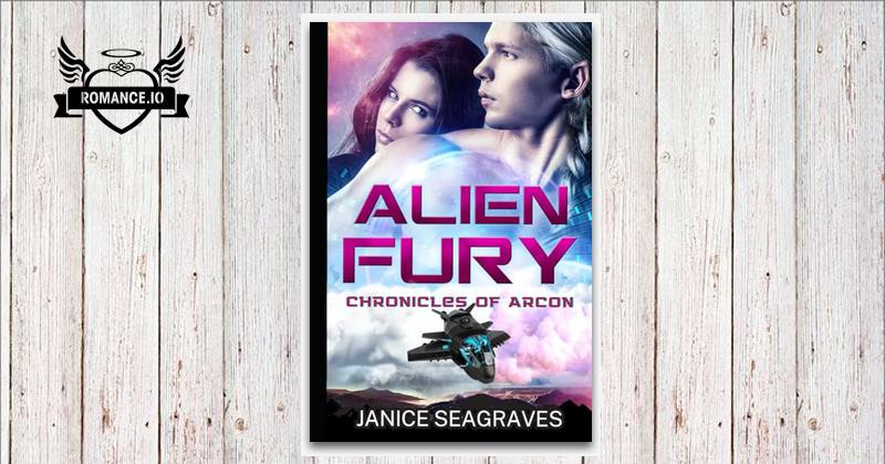 Alien Fury: Chronicles of Arcon by Janice Seagraves