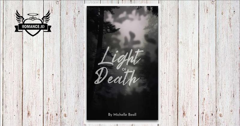 Light of Death by Michelle Beall