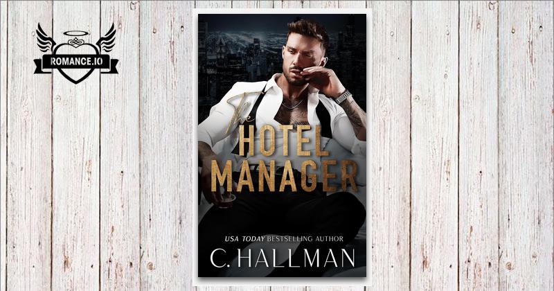 The Hotel Manager by C. Hallman