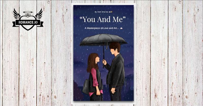 “You and Me": A Masterpiece of Love and Art... by Vidit Sharma