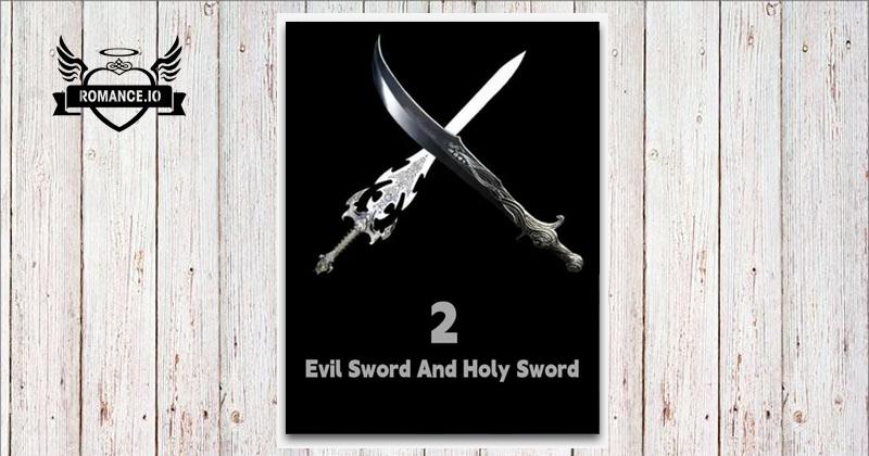 Evil Sword And Holy Sword by Deborah Nicholson