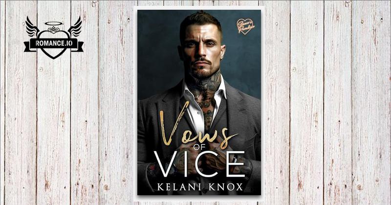 Vows of Vice by Kelani Knox
