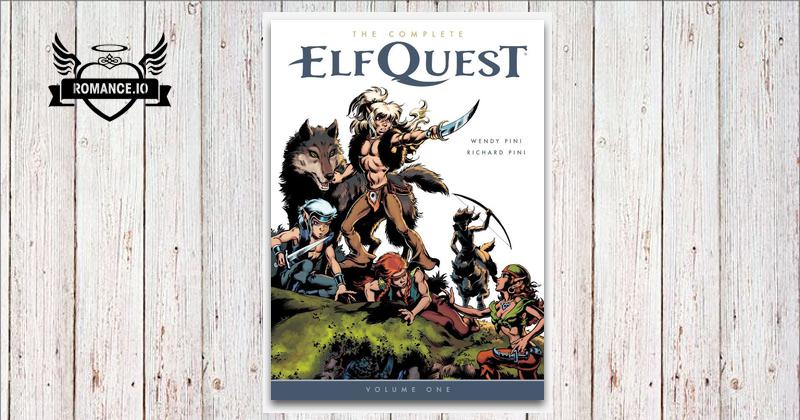 The Complete ElfQuest, Volume One by Wendy Pini, Richard Pini