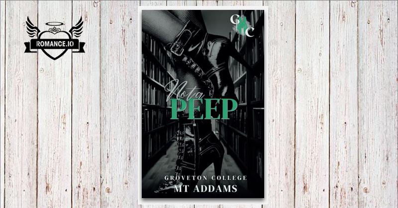 Not A Peep by M.T. Addams