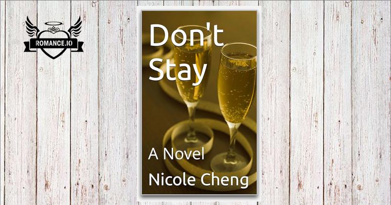Don't Stay: A Novel by Nicole Cheng