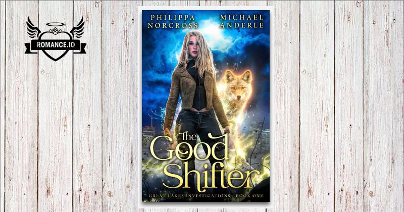 The Good Shifter by Philippa Norcross, Michael Anderle