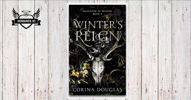 Winter's Reign: A dark fantasy romance by Corina Douglas