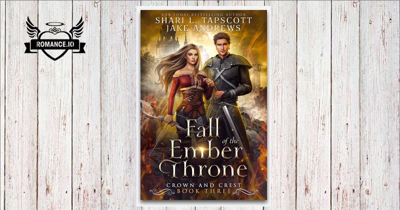 Fall of the Ember Throne by Shari L. Tapscott, Jake Andrews