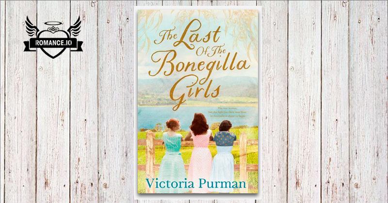 The Last Of The Bonegilla Girls by Victoria Purman