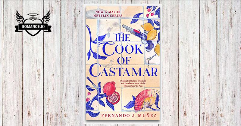 The Cook of Castamar by Fernando J. Múñez