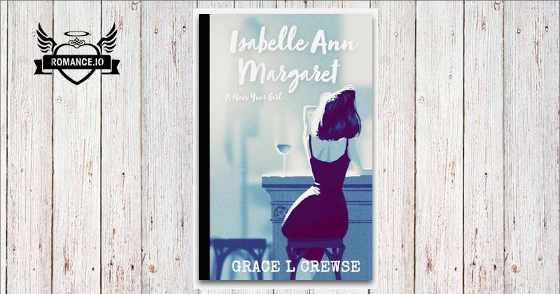Isabelle Ann Margaret: A New Year Girl by Grace L. Crewse, Zoey Ourth