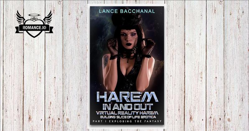 Harem In and Out: Virtual Reality Harem Building Slice of Life Erotica: Part 1: Exploring the ...