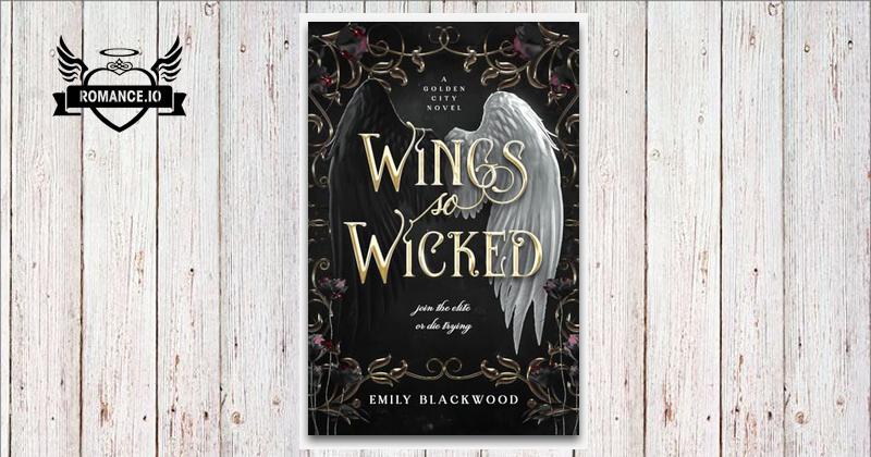 Wings So Wicked by Emily Blackwood