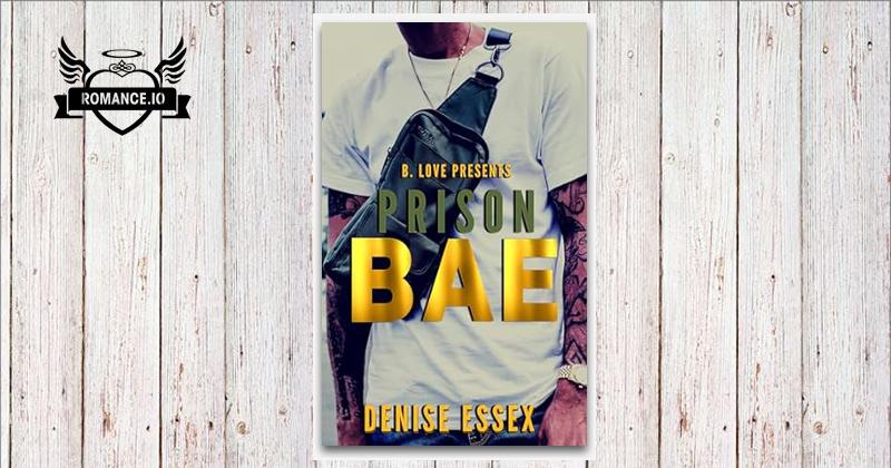 Prison Bae by Denise Essex
