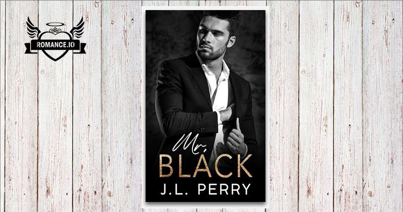 Mr. Black by J. L. Perry
