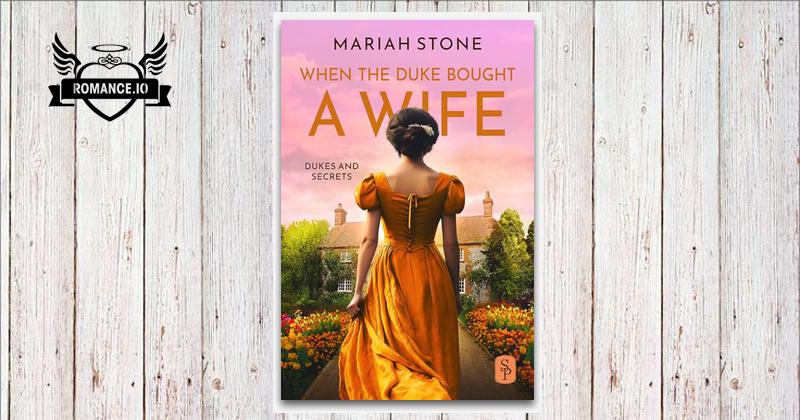 When the Duke Bought a Wife by Mariah Stone