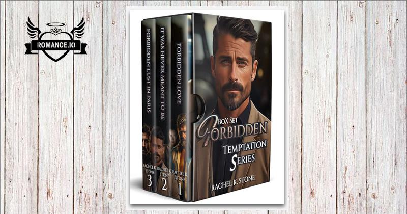 Forbidden Temptations Box Set Romance Collection by Rachel K. Stone