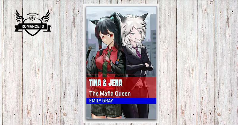 Tina & Jena: The Mafia Queen by Emily Gray