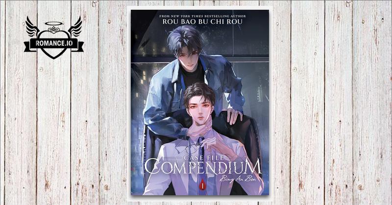 Case File Compendium: Bing An Ben (Novel) Vol. 1 by Rou Bao Bu Chi Rou