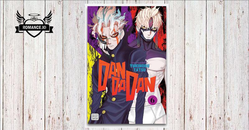 Dandadan, Vol. 6 by Yukinobu Tatsu