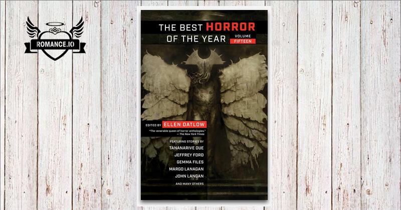 The Best Horror of the Year, Volume Fifteen by Ellen Datlow, Tananarive ...