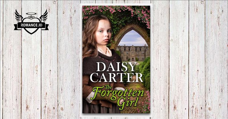 The Forgotten Girl by Daisy Carter