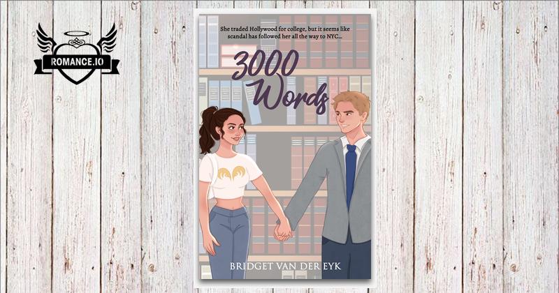 3000 Words by Bridget Van Der Eyk