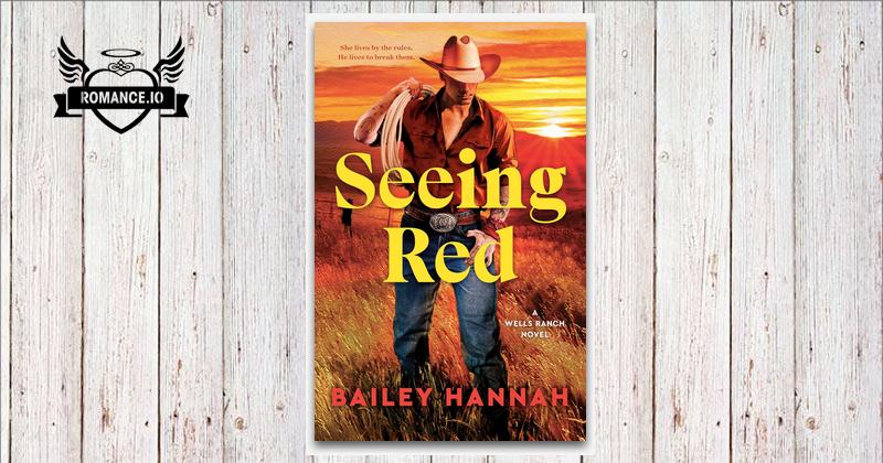 Seeing Red by Bailey Hannah