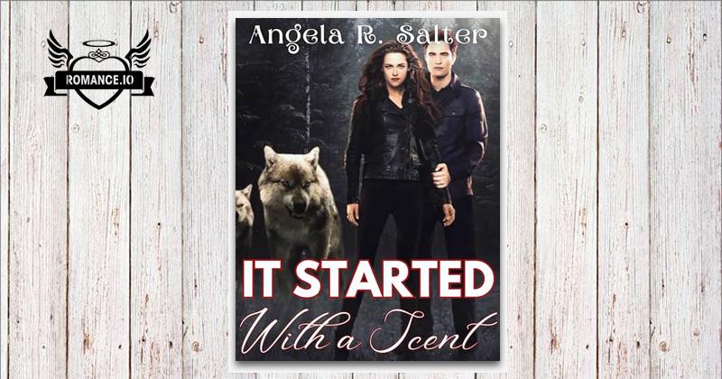 It Started With a Scent: Rejected Luna Second Chance Paranormal ...